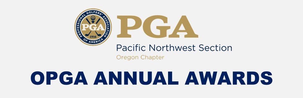 2022 OPGA Award Winners Announced | Oregon Chapter PGA